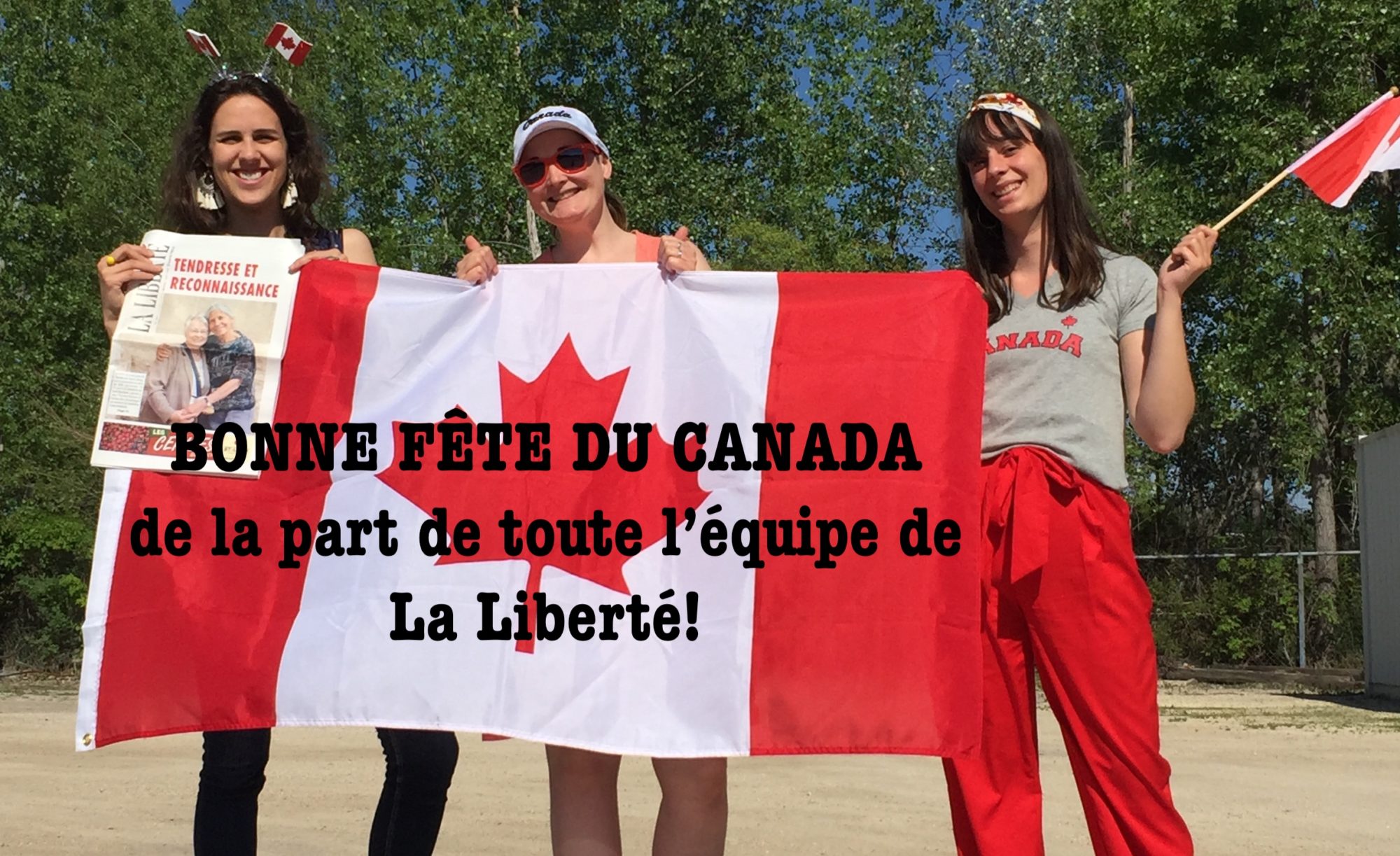 Bonne Fête du Canada! - La Liberté